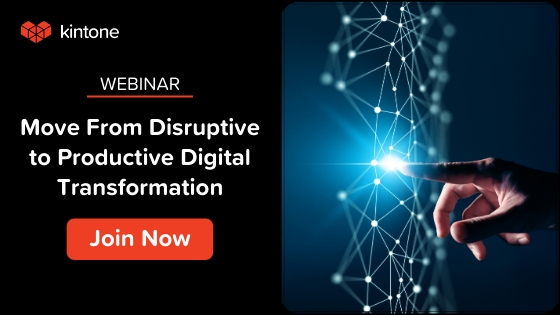 Webinar: Move From Disruptive to Productive Digital Transformation