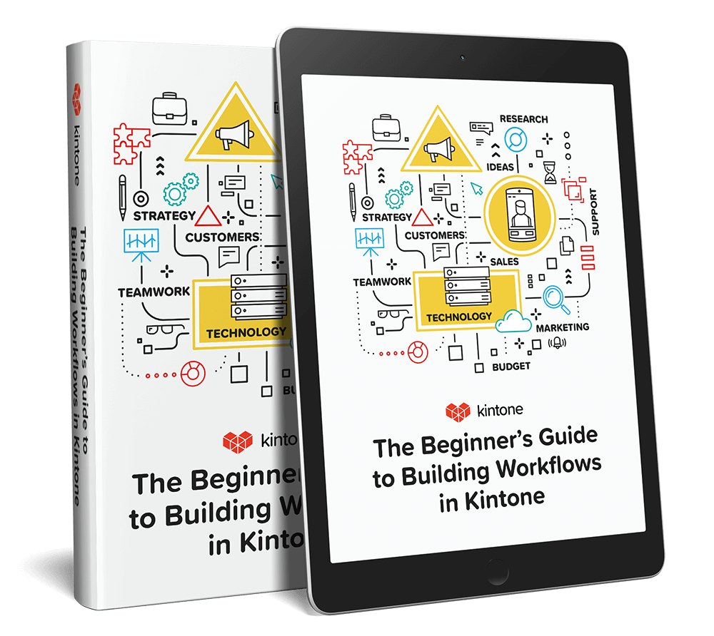EBOOK: The Beginner's Guide to Building Workflows in Kintone